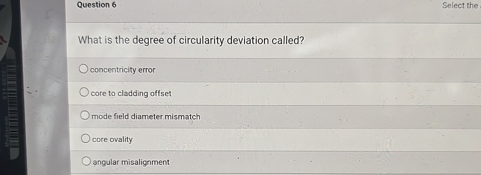 Solved Question 6Select theWhat is the degree of circularity | Chegg.com