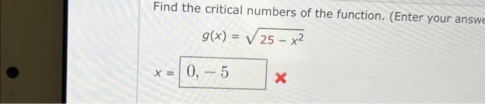 Solved Find the critical numbers of the function. (Enter | Chegg.com