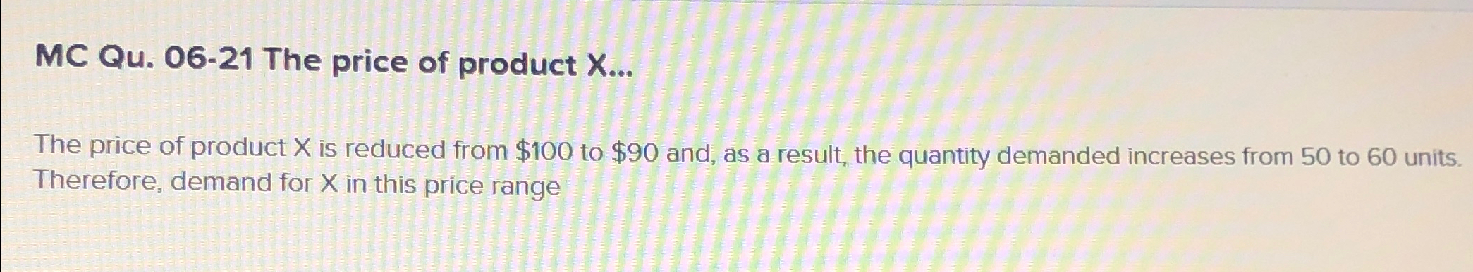 Solved MC Qu. 06-21 ﻿The price of product X...The price of | Chegg.com