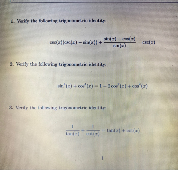 Solved 1. Verify the following trigonometric identity: | Chegg.com