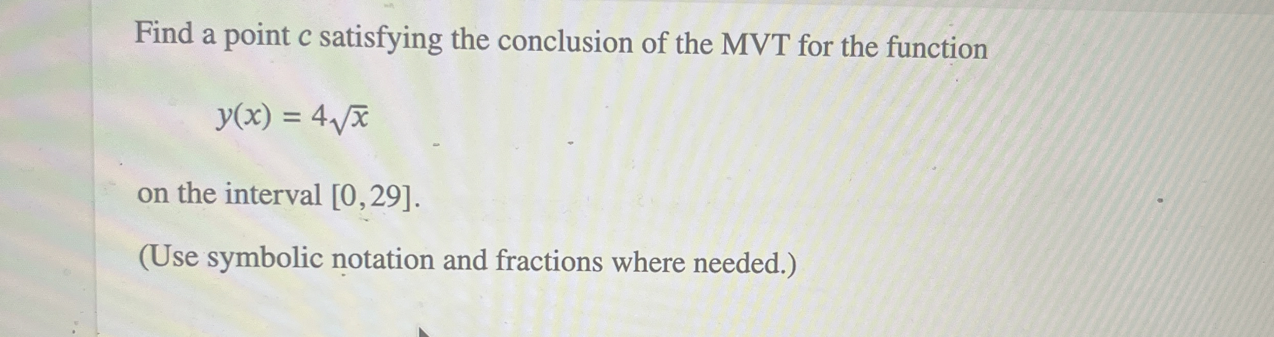 Solved Find a point c ﻿satisfying the conclusion of the MVT | Chegg.com