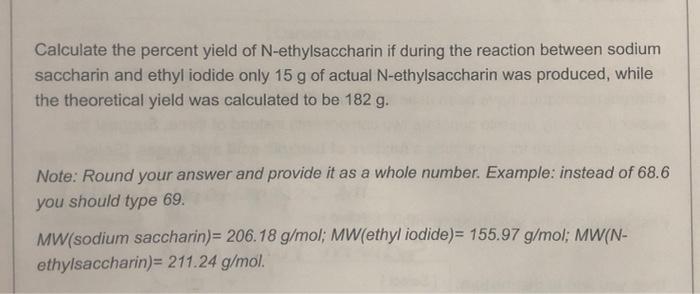 Solved Calculate the percent yield of N-ethylsaccharin if | Chegg.com