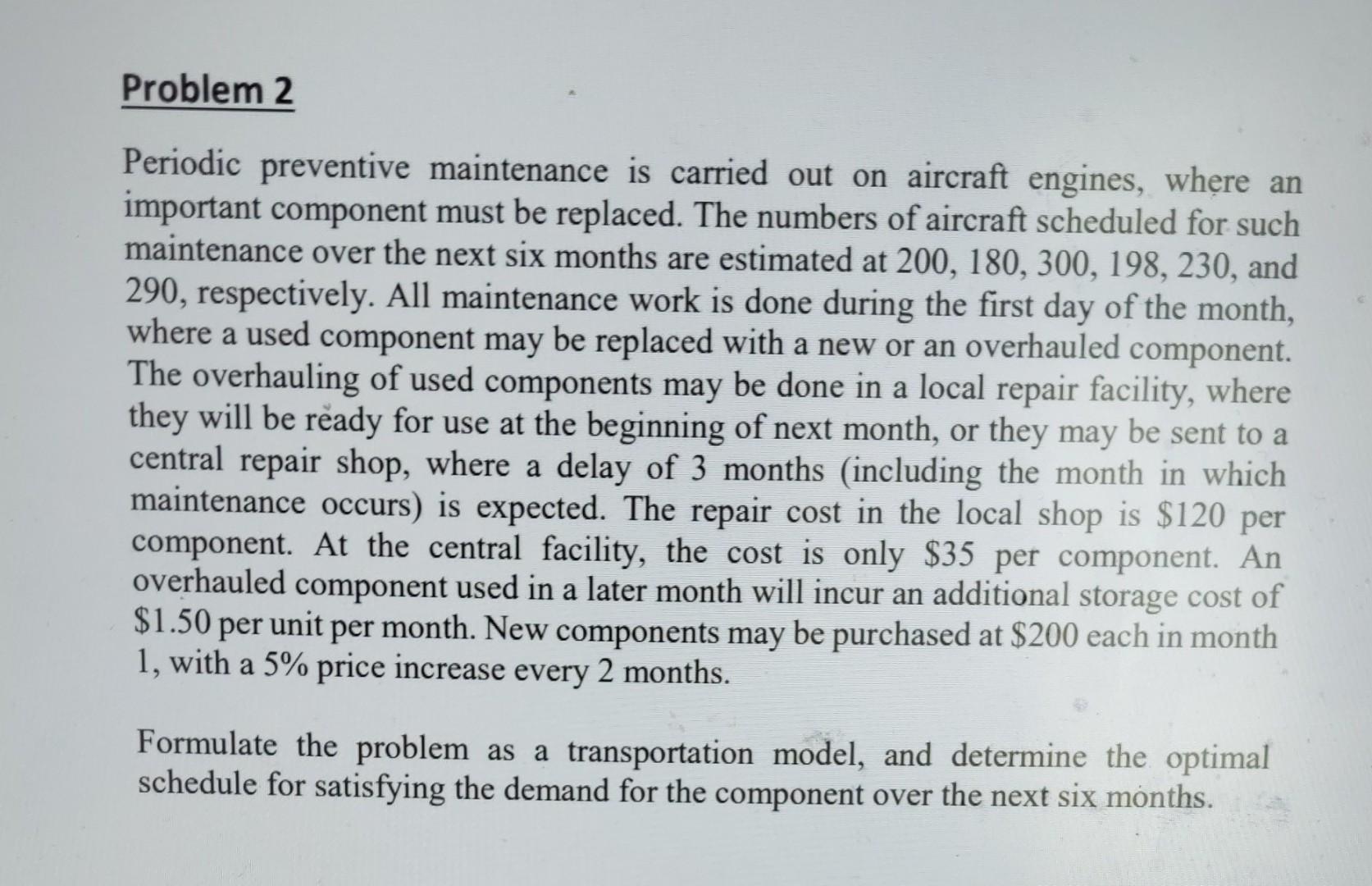 Solved Problem 2 Periodic preventive maintenance is carried | Chegg.com