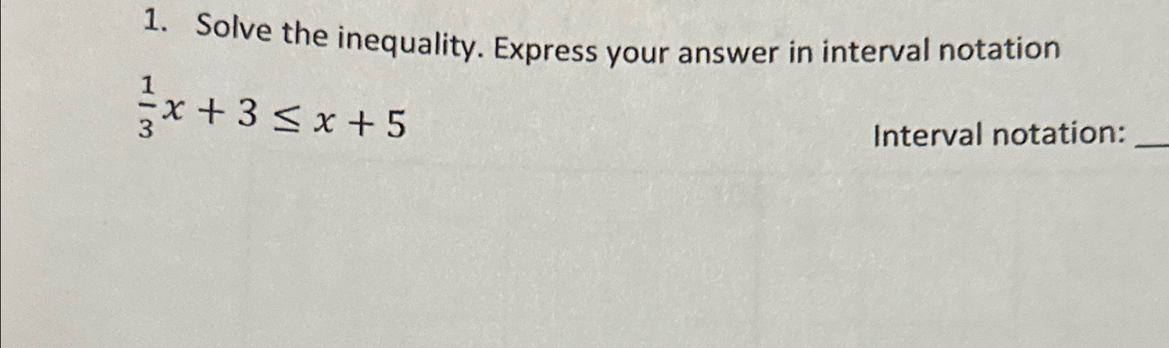 Solved Solve the inequality. Express your answer in interval | Chegg.com