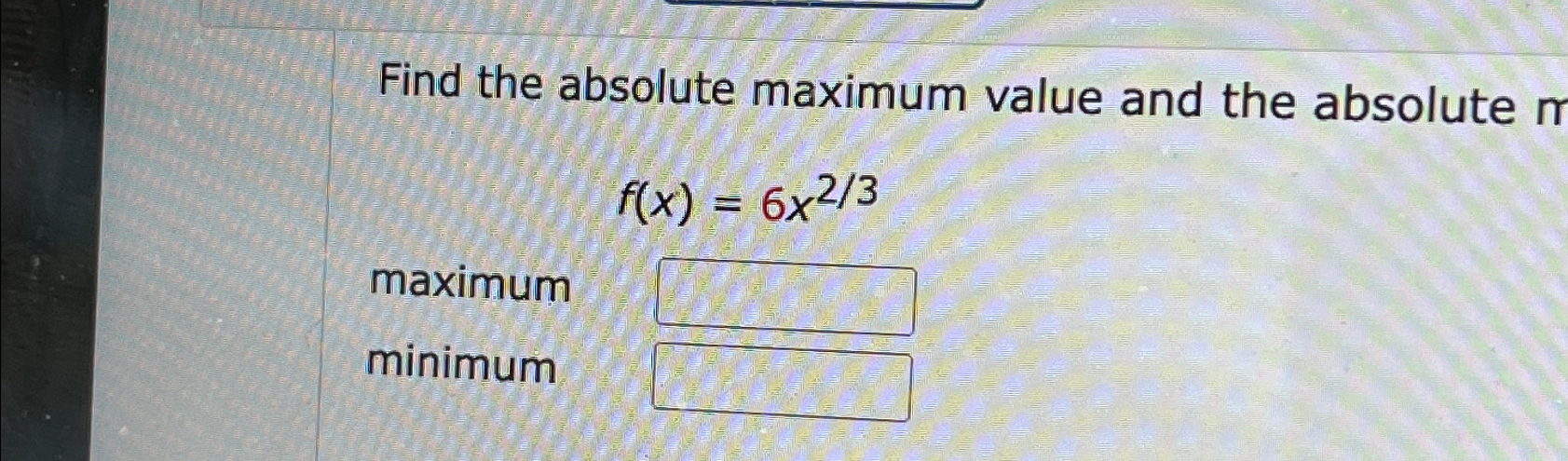 Solved Find the absolute maximum value and the | Chegg.com