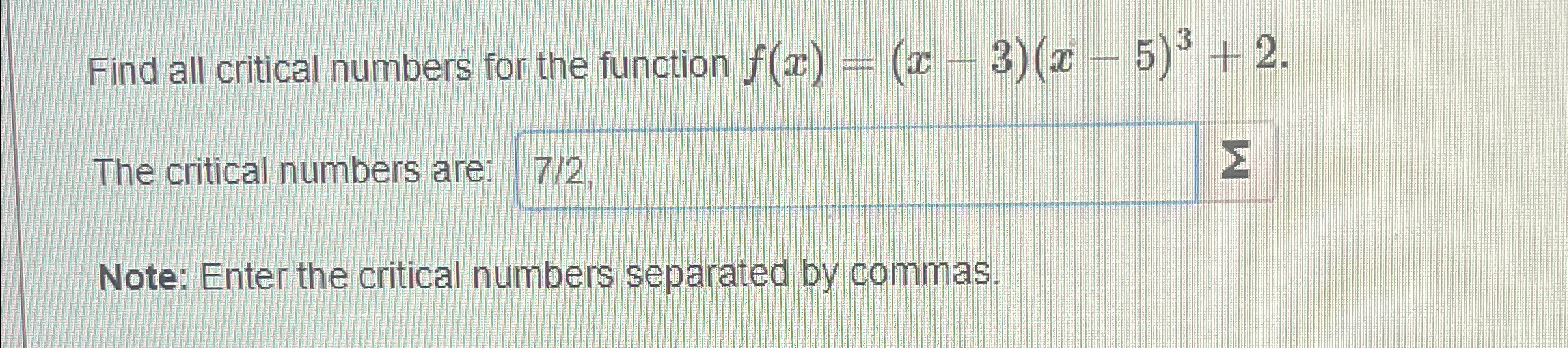 Solved Find all critical numbers for the function | Chegg.com