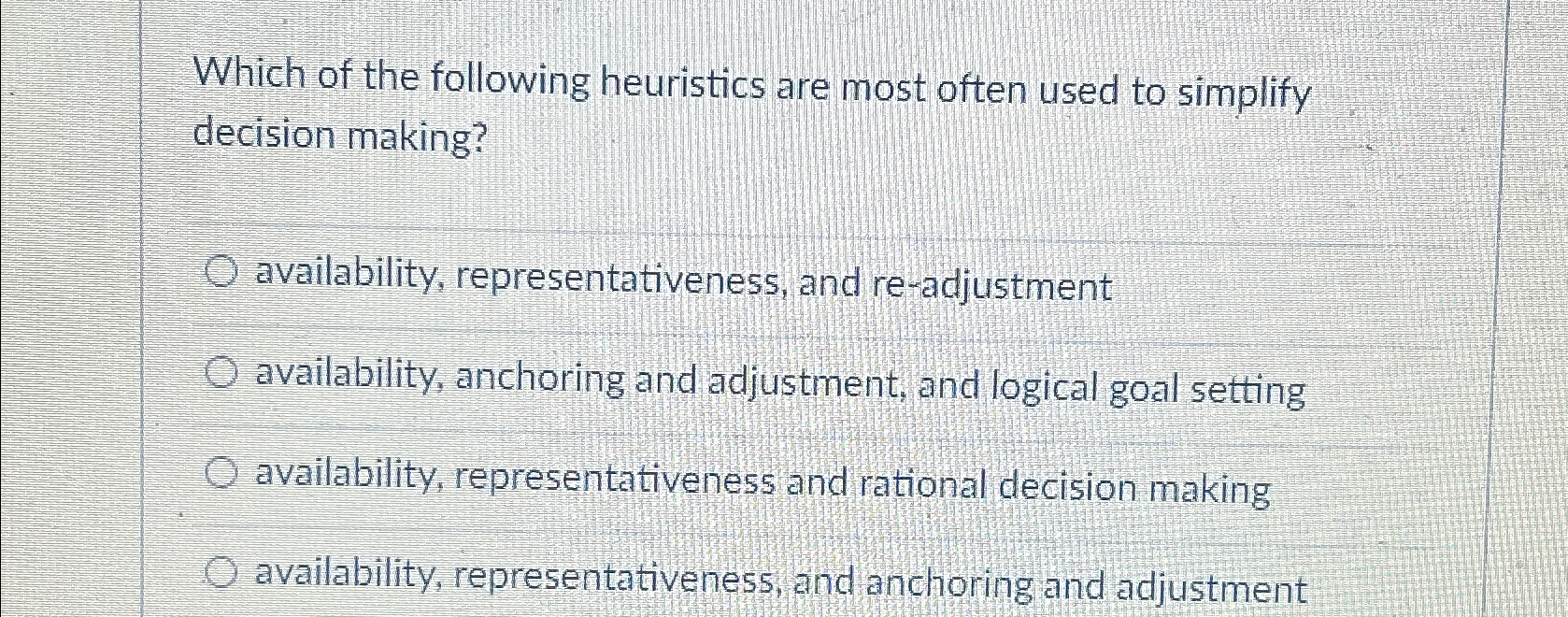 Solved Which of the following heuristics are most often used | Chegg.com