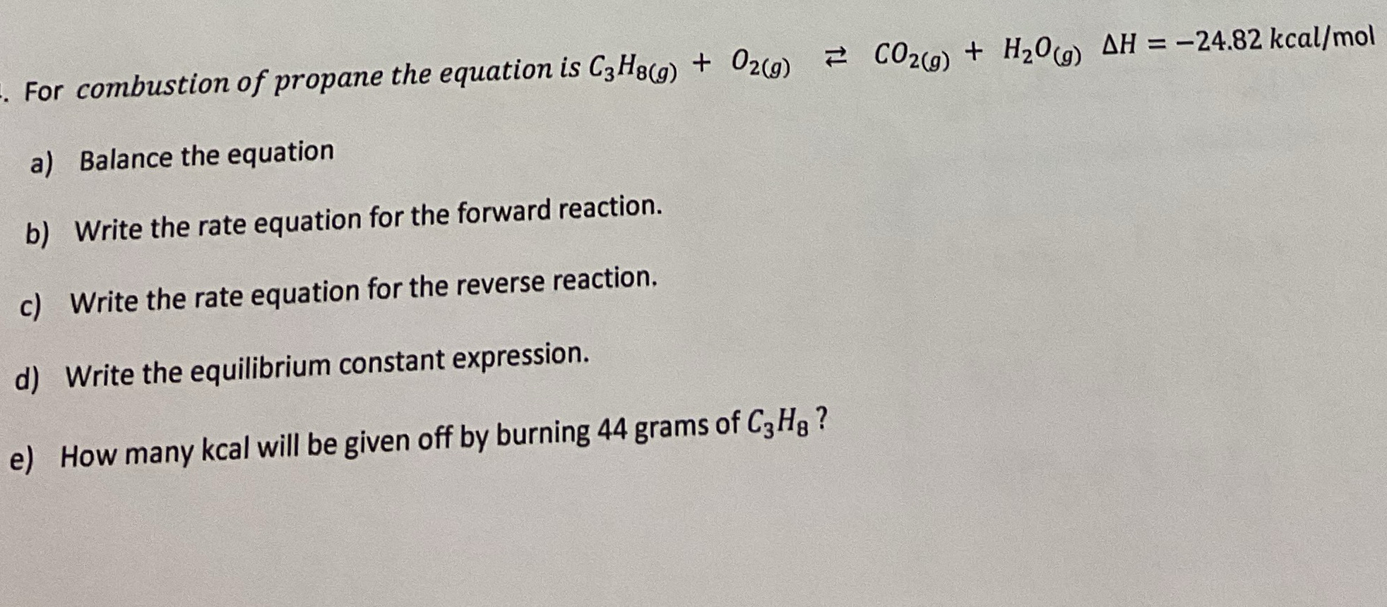 Solved For combustion of propane the equation is | Chegg.com