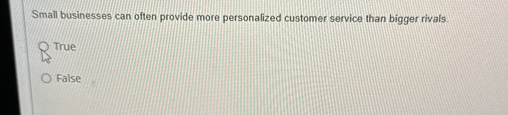 Solved Small businesses can often provide more personalized | Chegg.com