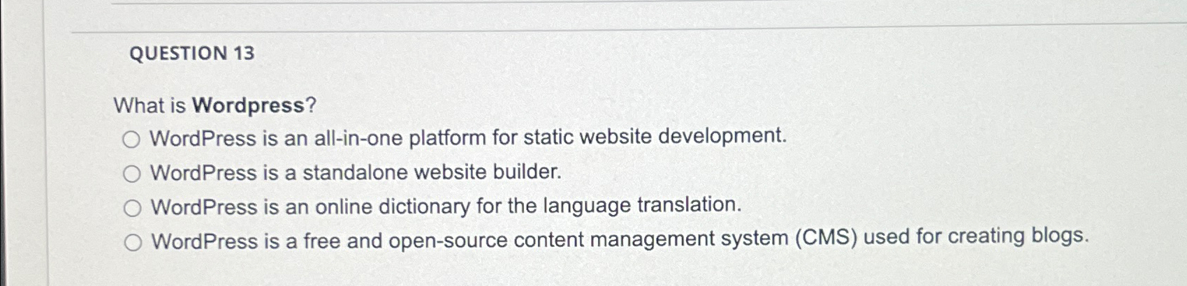 Solved QUESTION 13What is Wordpress?WordPress is an | Chegg.com