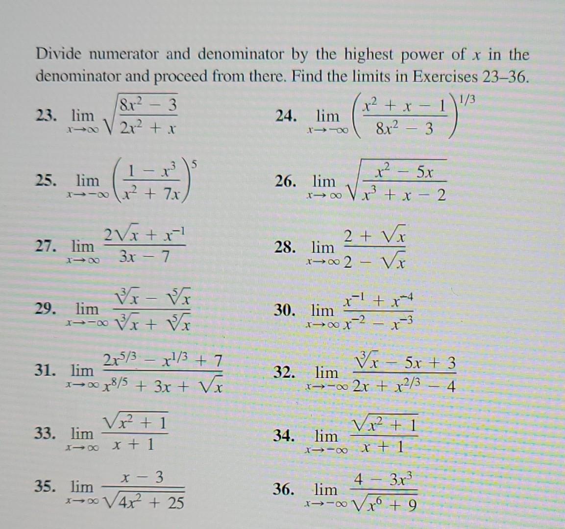 Solved Divide numerator and denominator by the highest power | Chegg.com