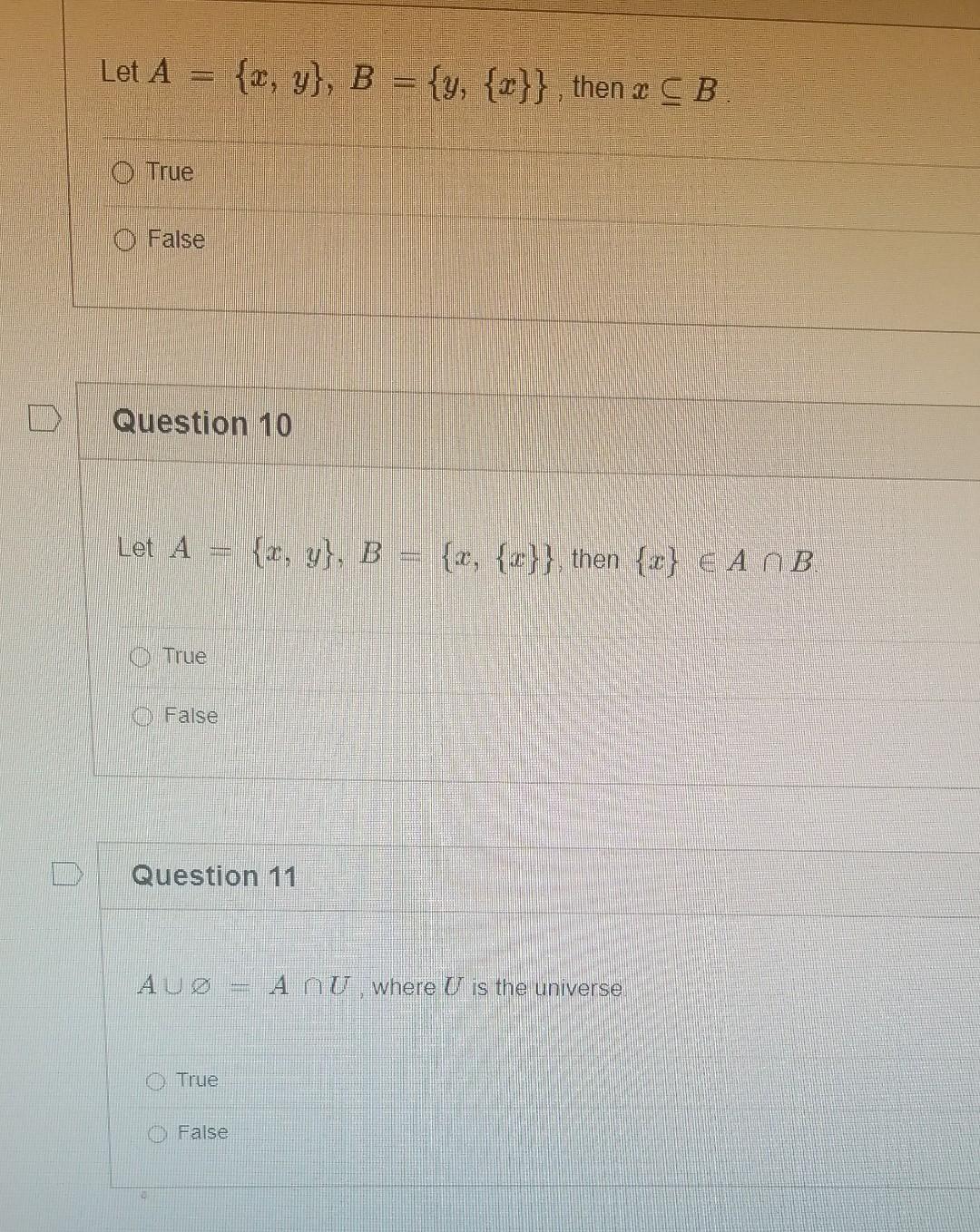 Solved Let A={x,y},B={y,{x}}, then x⊆B True False Question | Chegg.com