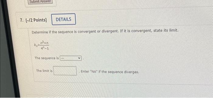 Determine if the sequence is convergent or divergent. | Chegg.com
