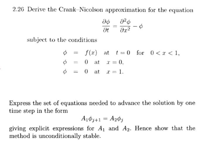 Solved 2.26 Derive the Crank-Nicolson approximation for the | Chegg.com