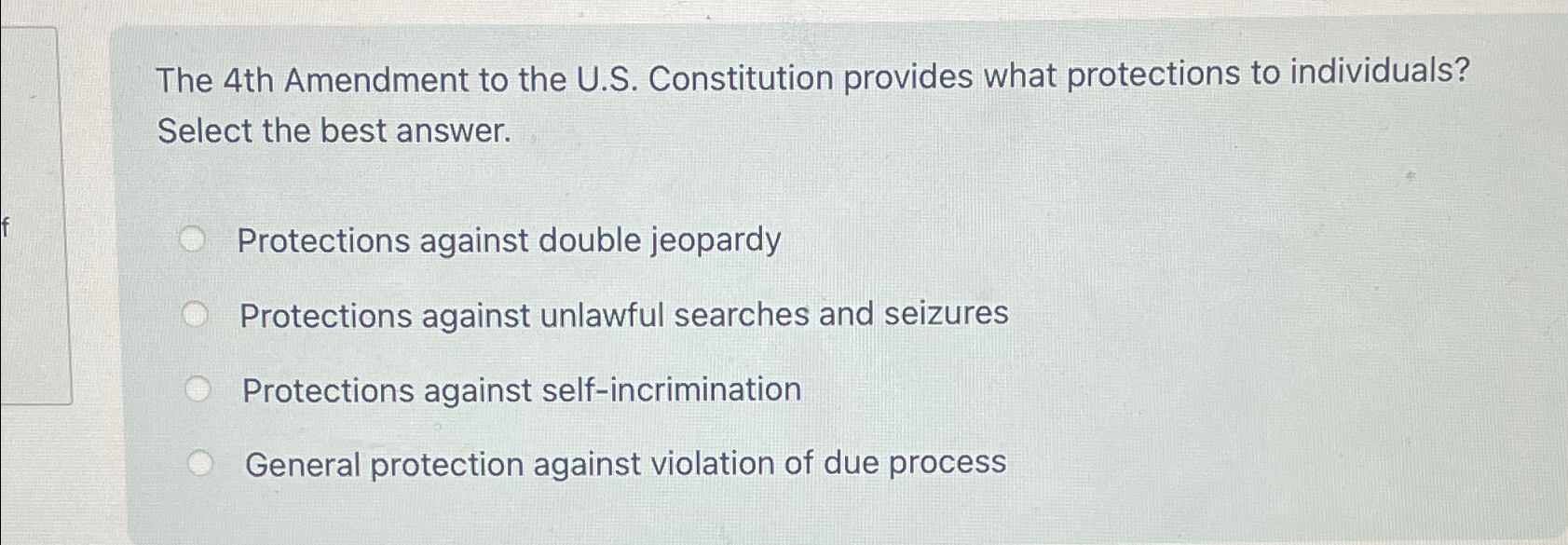 Solved The 4th Amendment to the U.S. ﻿Constitution provides | Chegg.com