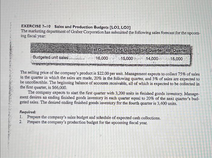 Solved EXERCISE 7-10 Sales and Production Budgets [LO2, LO3] | Chegg.com