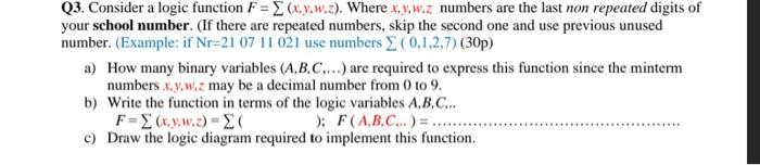 Solved Q3. Consider a logic function F=∑(x,y,w,z). Where | Chegg.com