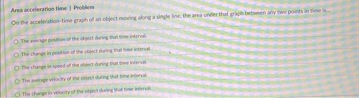 Solved Area acceleration time | Problem On the | Chegg.com