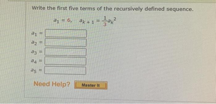 Solved Write the first five terms of the recursively defined | Chegg.com