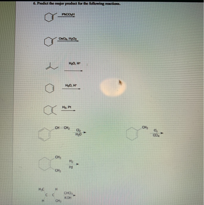 Solved 6. Predict the major product for the following | Chegg.com