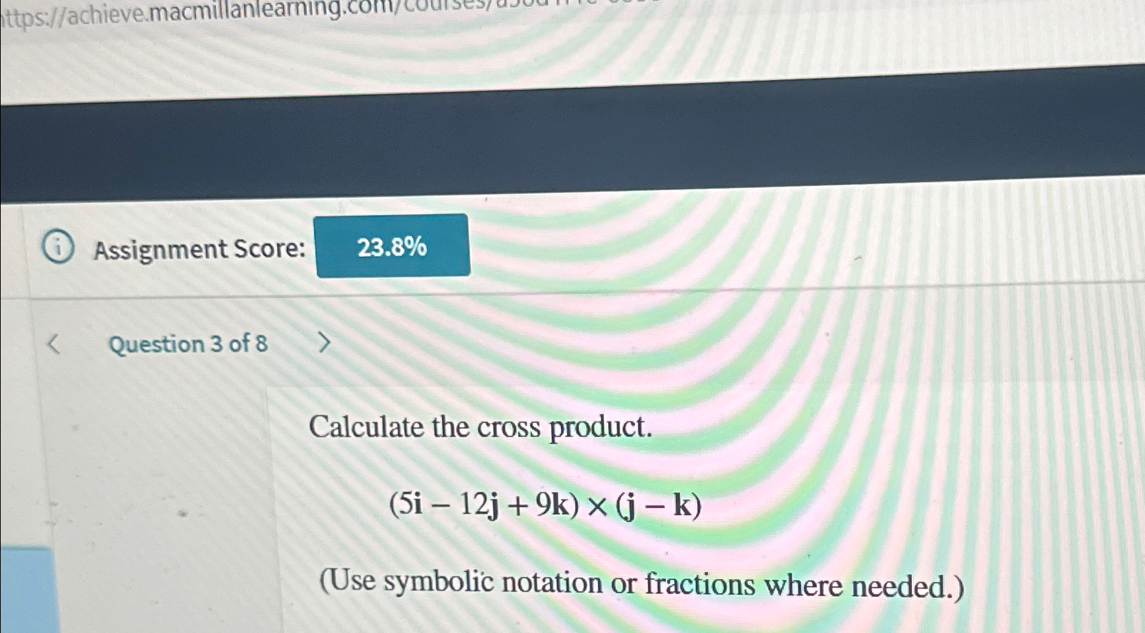 Solved Assignment Score:Question 3 ﻿of 8Calculate the cross | Chegg.com