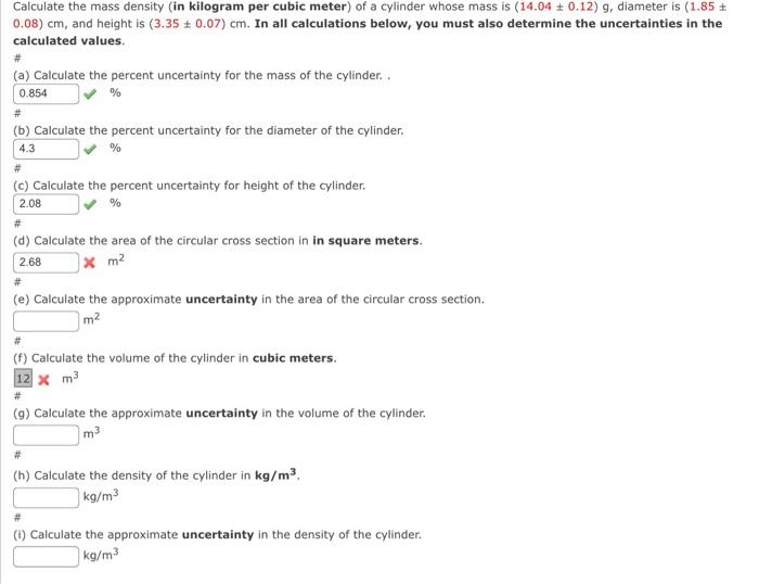 [Solved]: Calculate the mass density (in kilogram per cubic
