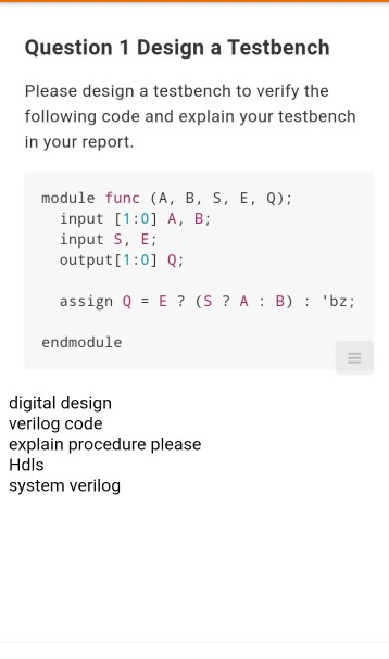 Solved Question 1 Design a Testbench Please design a | Chegg.com