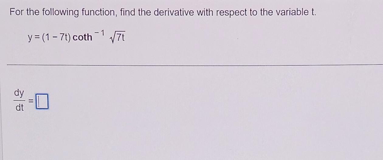 Solved For the following function, find the derivative with | Chegg.com