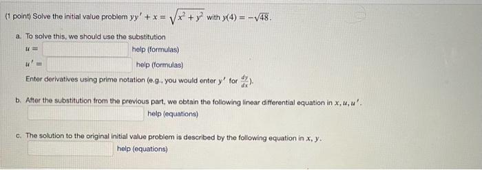 Solved (1 point) Solve the initial value problem yy′+x=x2+y2 | Chegg.com