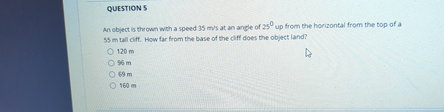 Solved QUESTION 5An object is thrown with a speed 35ms ﻿at | Chegg.com