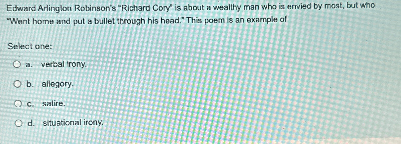 Solved Edward Arlington Robinson's "Richard Cory" is about a | Chegg.com