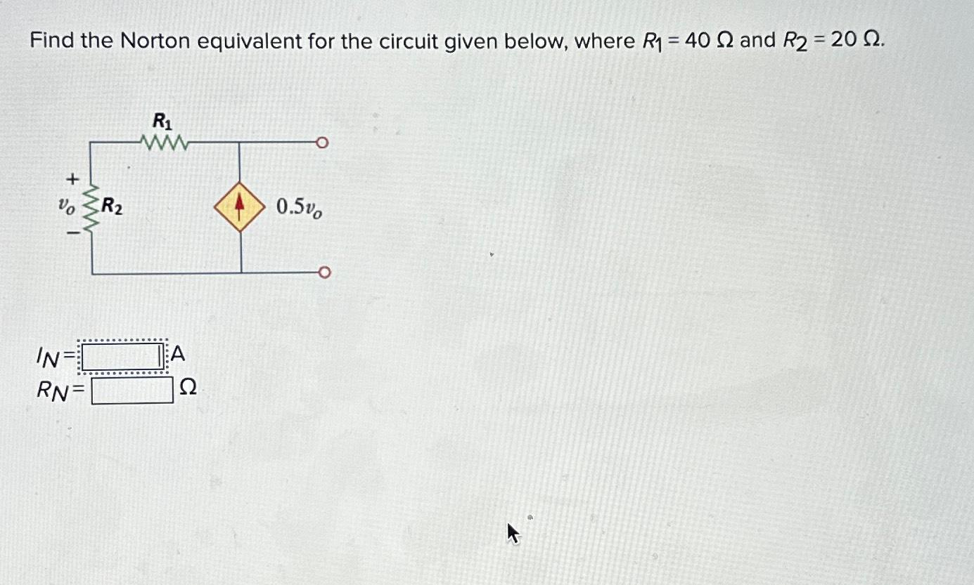 Solved Find the Norton equivalent for the circuit given | Chegg.com