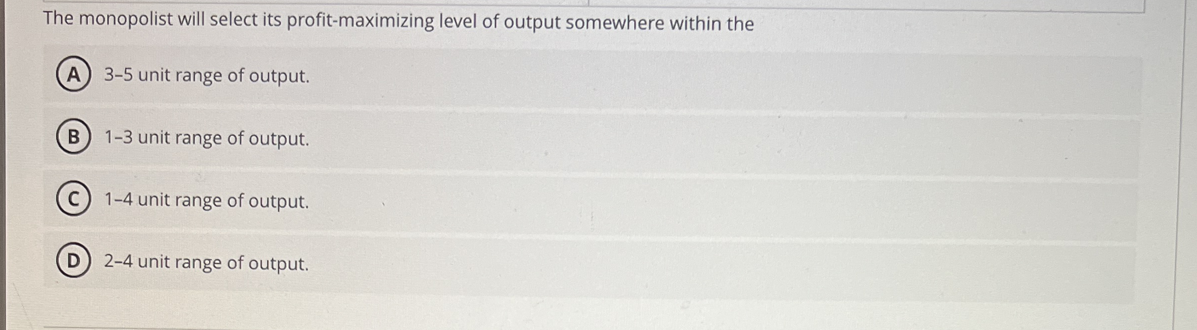 Solved The monopolist will select its profit-maximizing | Chegg.com