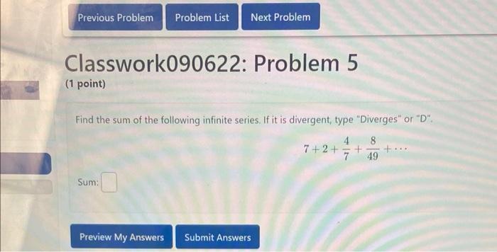 Solved Classwork090622: Problem 5 (1point) Find the sum of | Chegg.com
