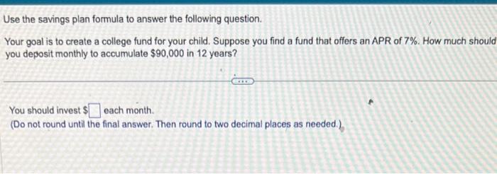 Solved Use the savings plan formula to answer the following | Chegg.com