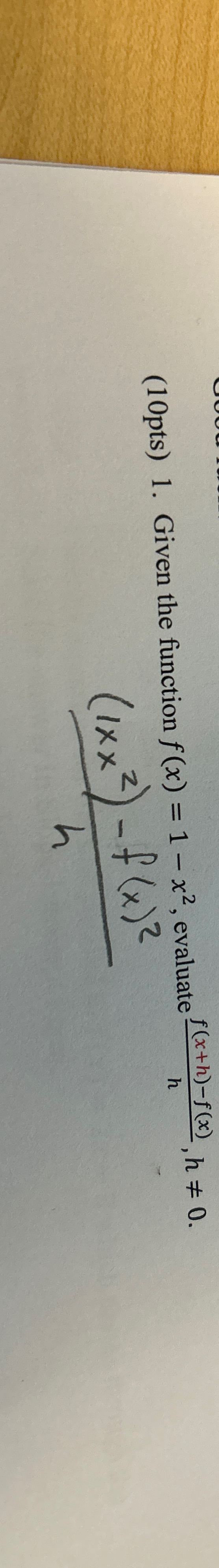 Solved (10pts) 1. ﻿Given the function f(x)=1-x2, ﻿evaluate | Chegg.com
