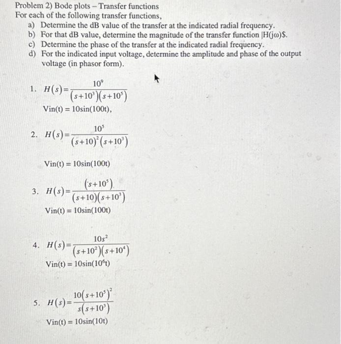 Solved Problem 2) Bode plots - Transfer functions For each | Chegg.com