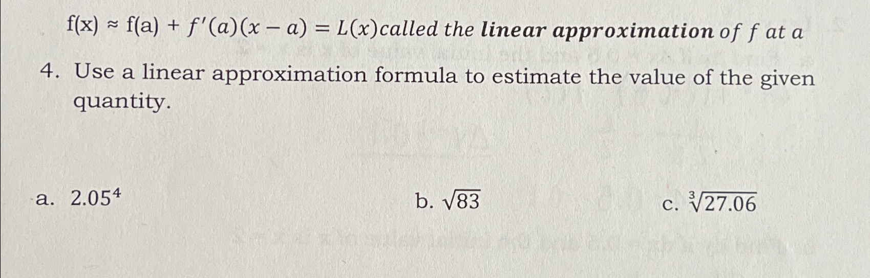 Solved f(x)~~f(a)+f'(a)(x-a)=L(x) ﻿called the linear | Chegg.com