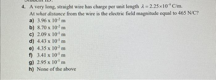 Solved A very long, straight wire has charge per unit length | Chegg.com