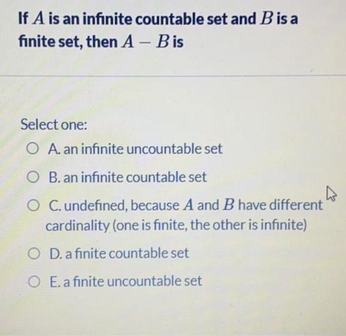 Solved If A is an infinite countable set and B is a finite | Chegg.com