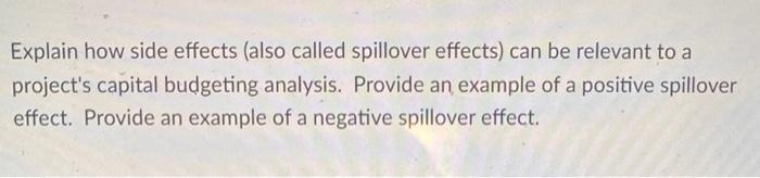 Solved Explain how side effects (also called spillover | Chegg.com