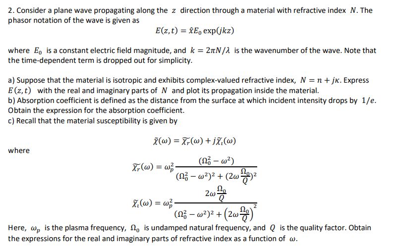 Solved Consider a plane wave propagating along the z | Chegg.com