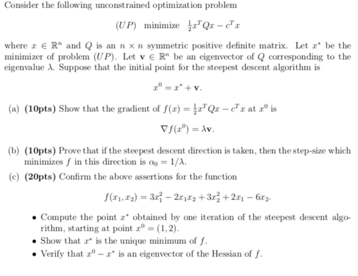 Solved Consider the following unconstrained optimization | Chegg.com