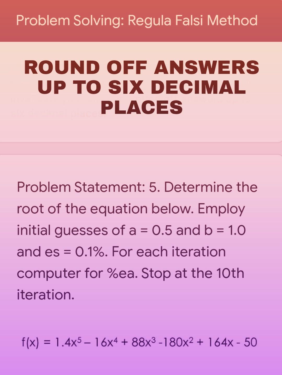 Solved Problem Solving: Regula Falsi Method ROUND OFF | Chegg.com