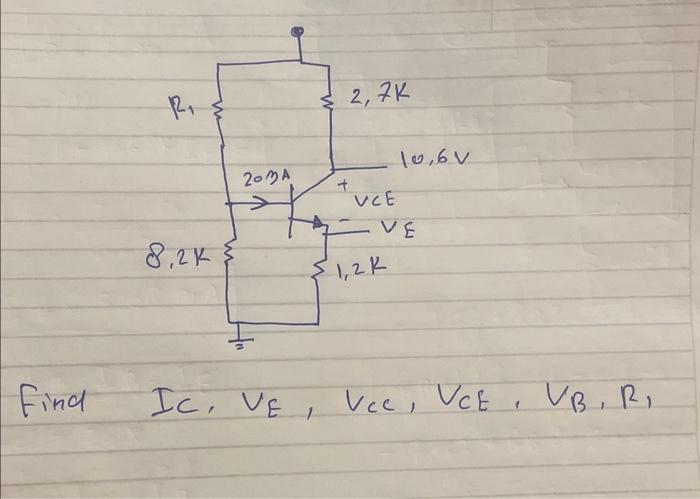 Solved Find IC,VE,Vcc,VCE,VB,R1 | Chegg.com
