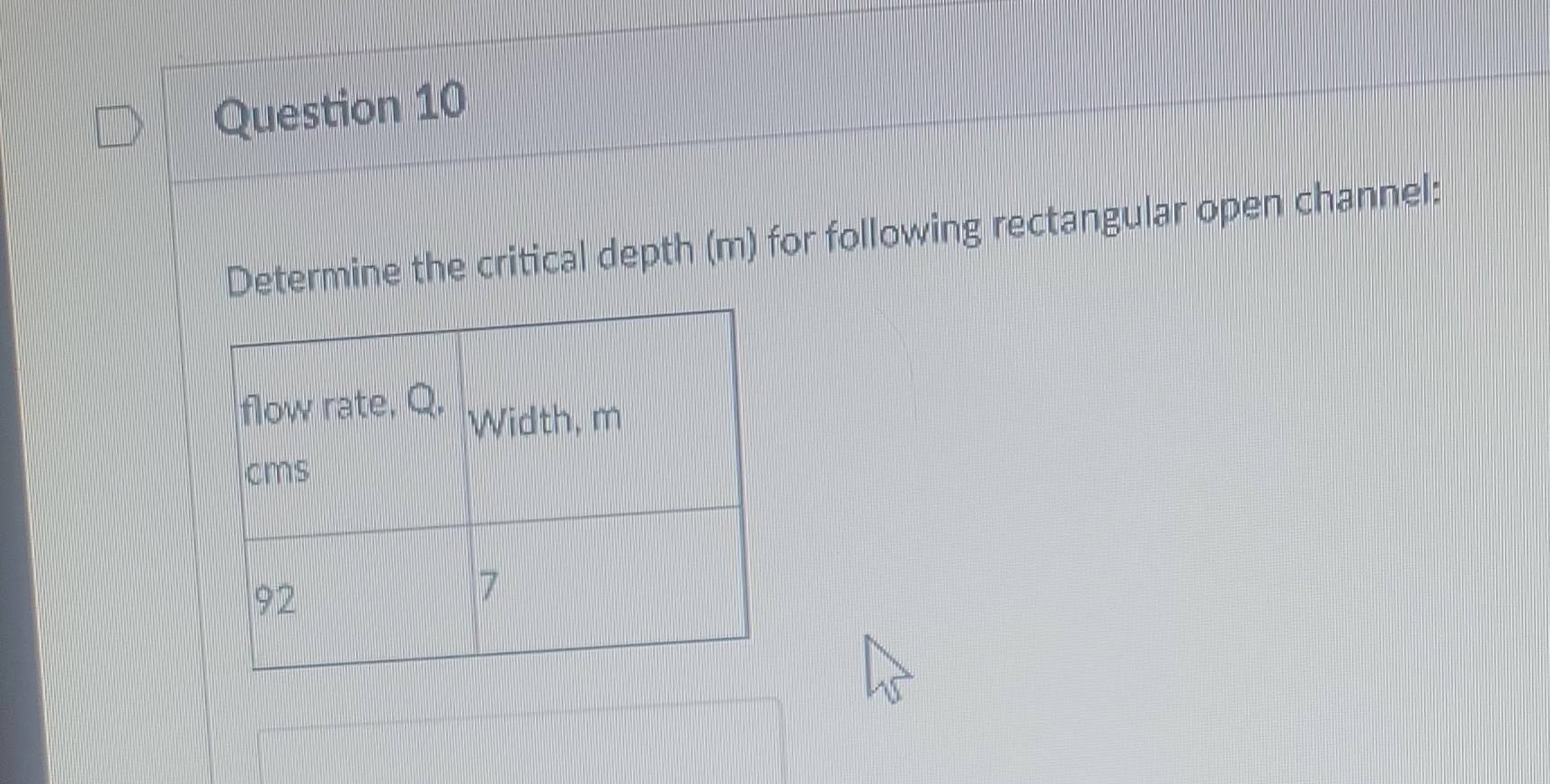 Solved Determine the critical depth (m) for following | Chegg.com