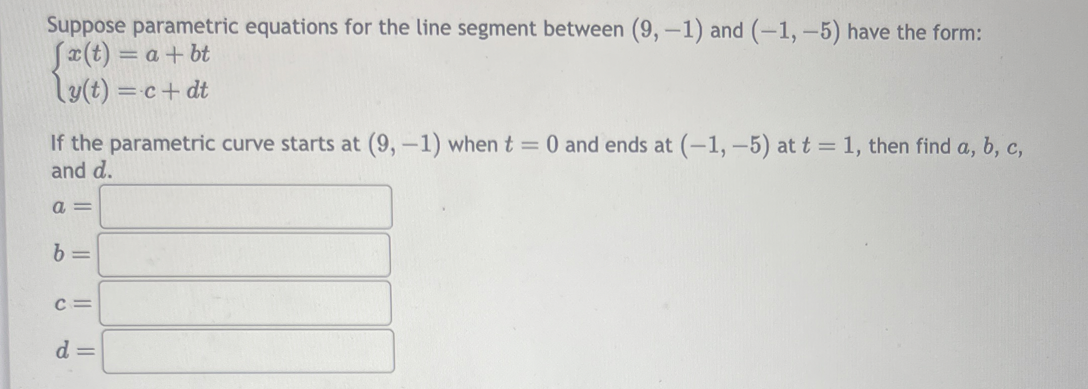 Solved Suppose parametric equations for the line segment | Chegg.com