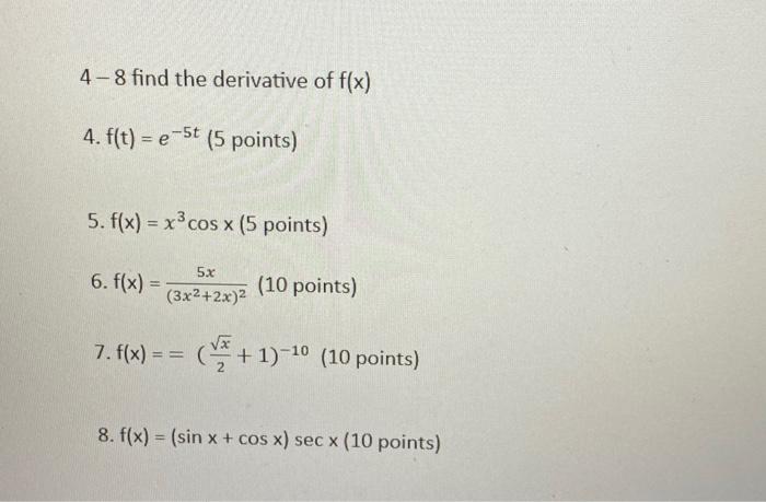 Solved 4−8 find the derivative of f(x) 4. f(t)=e−5t(5 | Chegg.com