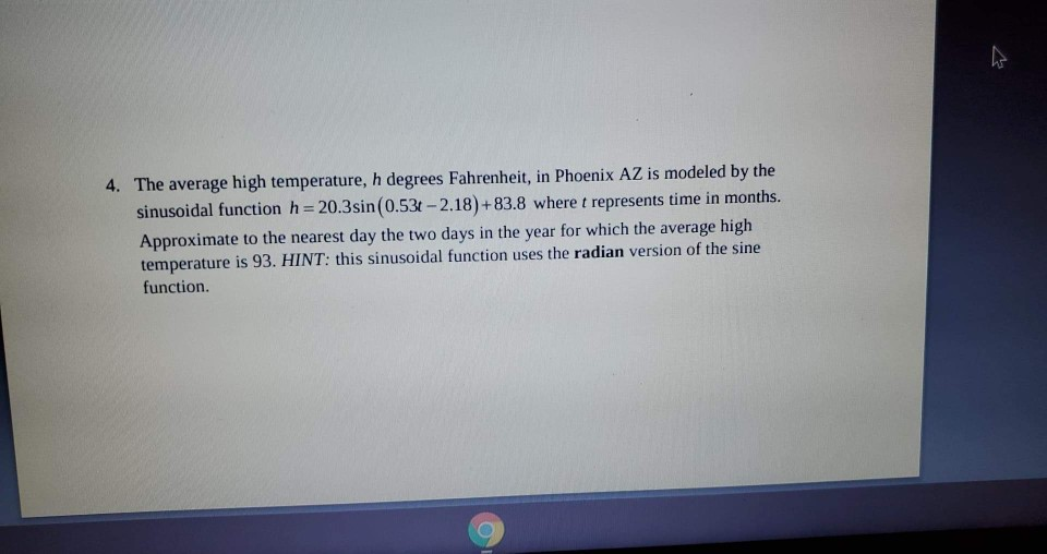 Solved 4. The average high temperature, h degrees | Chegg.com