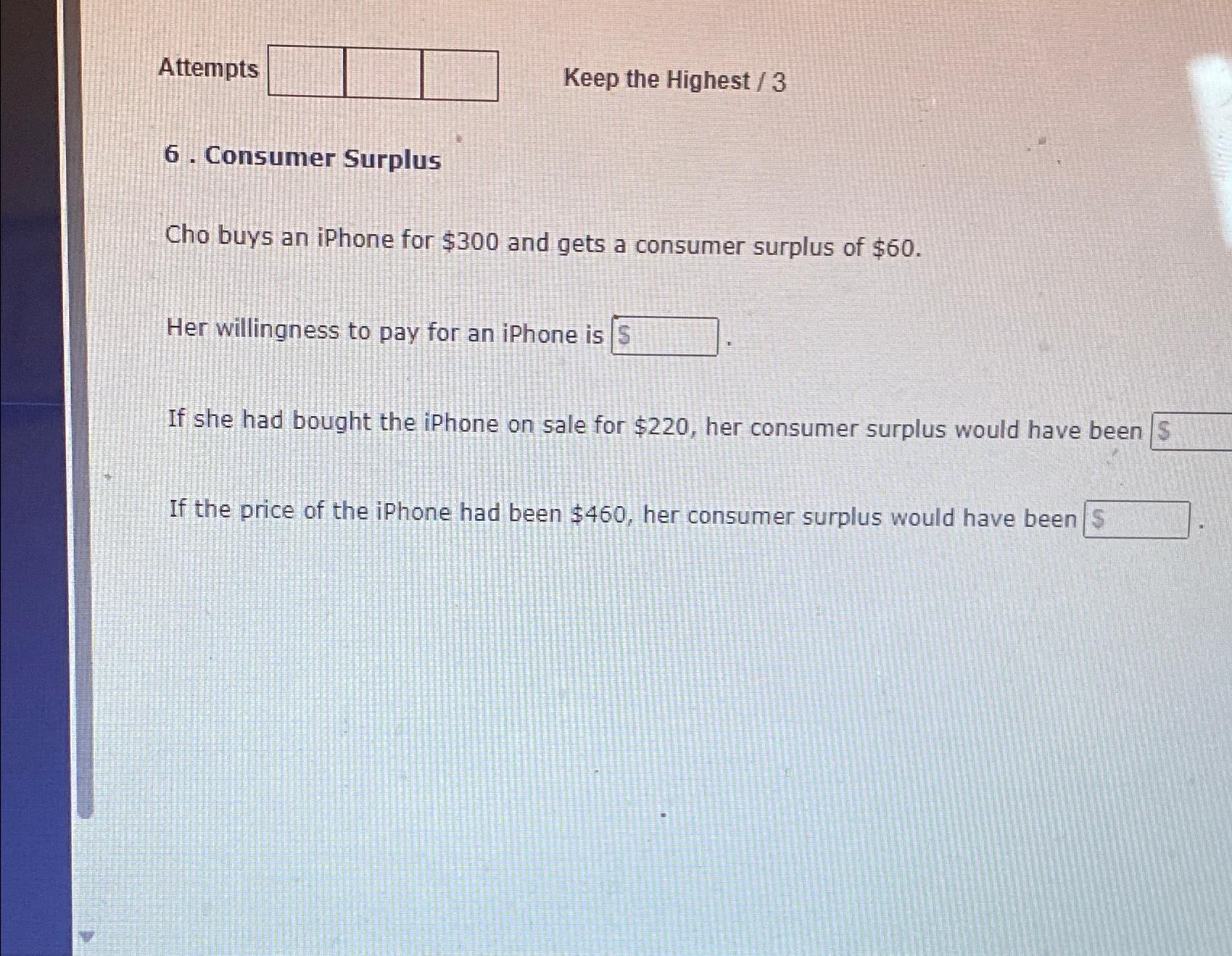 Solved AttemptsKeep the Highest / 36. ﻿Consumer SurplusCho | Chegg.com